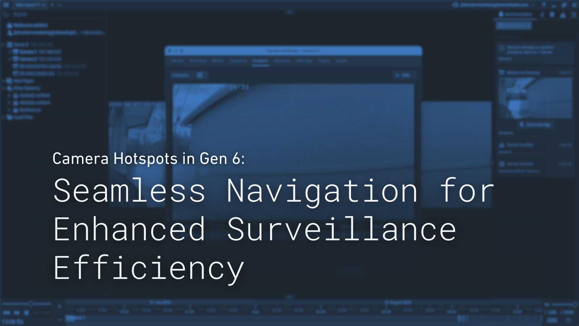 Camera Hotspots in Gen 6: Seamless Navigation for Enhanced Surveillance Efficiency - Network Optix